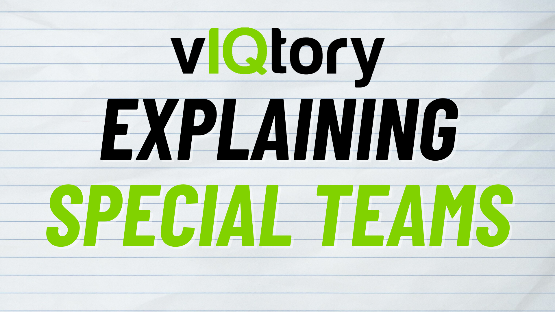 Explaining Special Teams In Football - vIQtory Sports