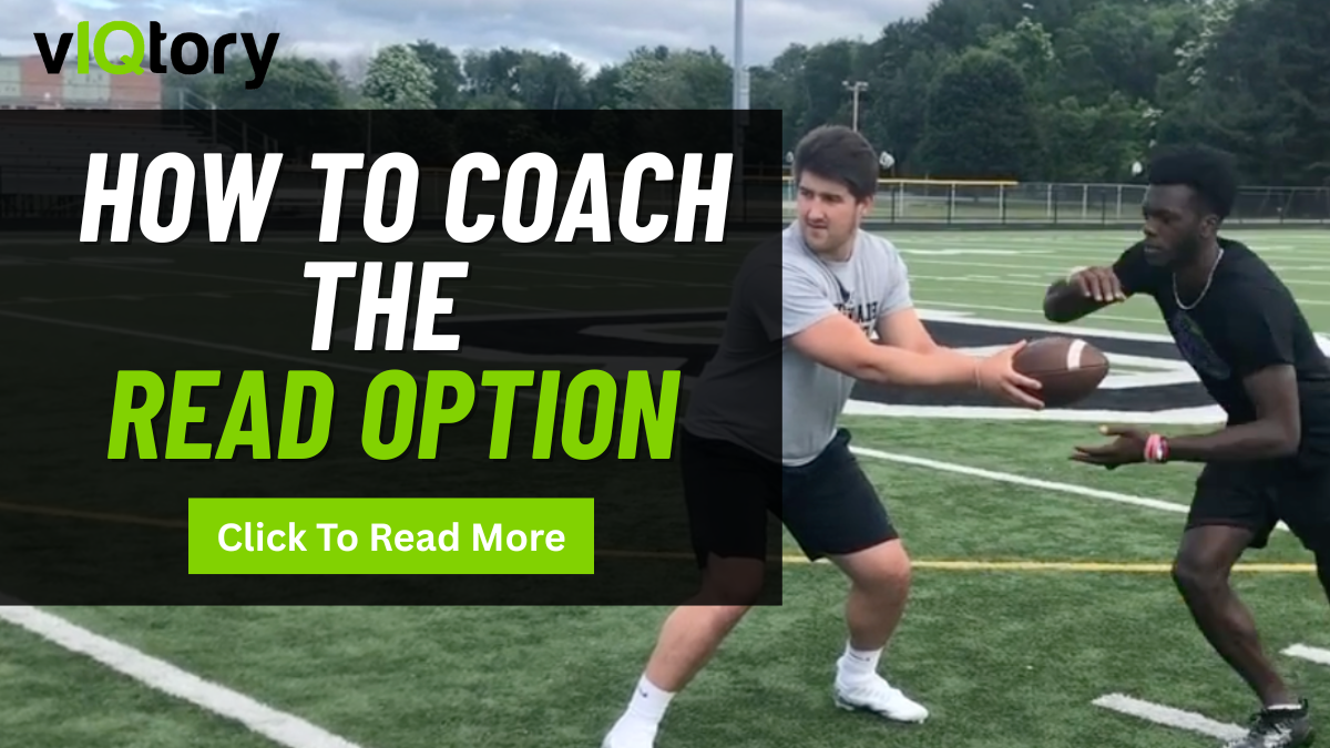 How To Coach The Read Option With Your Quarterbacks - vIQtory Sports