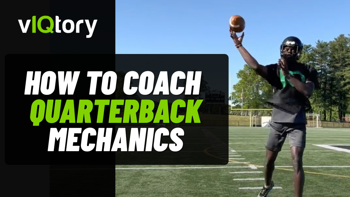 How To Coach Quarterback Mechanics - vIQtory Sports