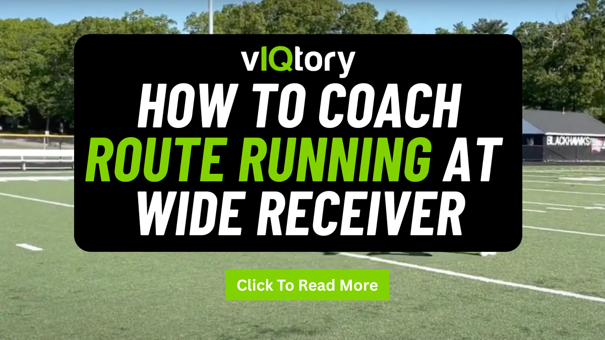 How To Coach Wide Receiver Route Running - vIQtory Sports